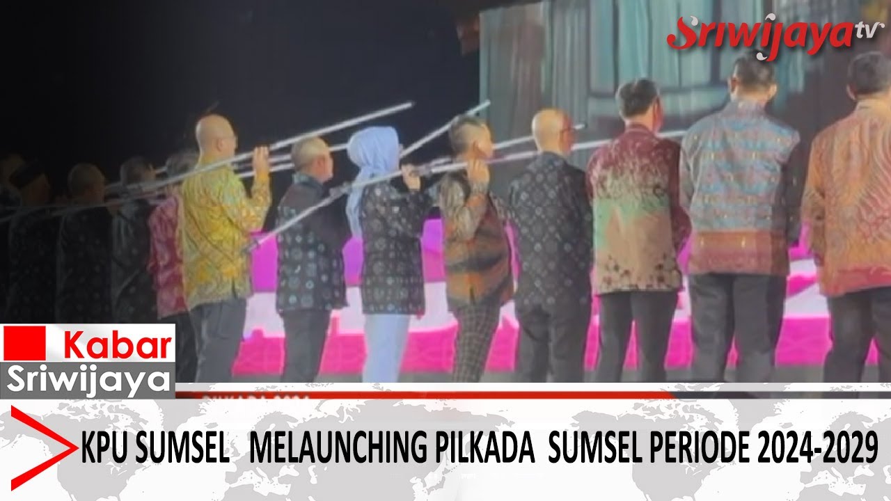 KPU Sumsel Melaunching Pilkada Sumsel Periode 2024-2029 – SRIWIJAYA TV